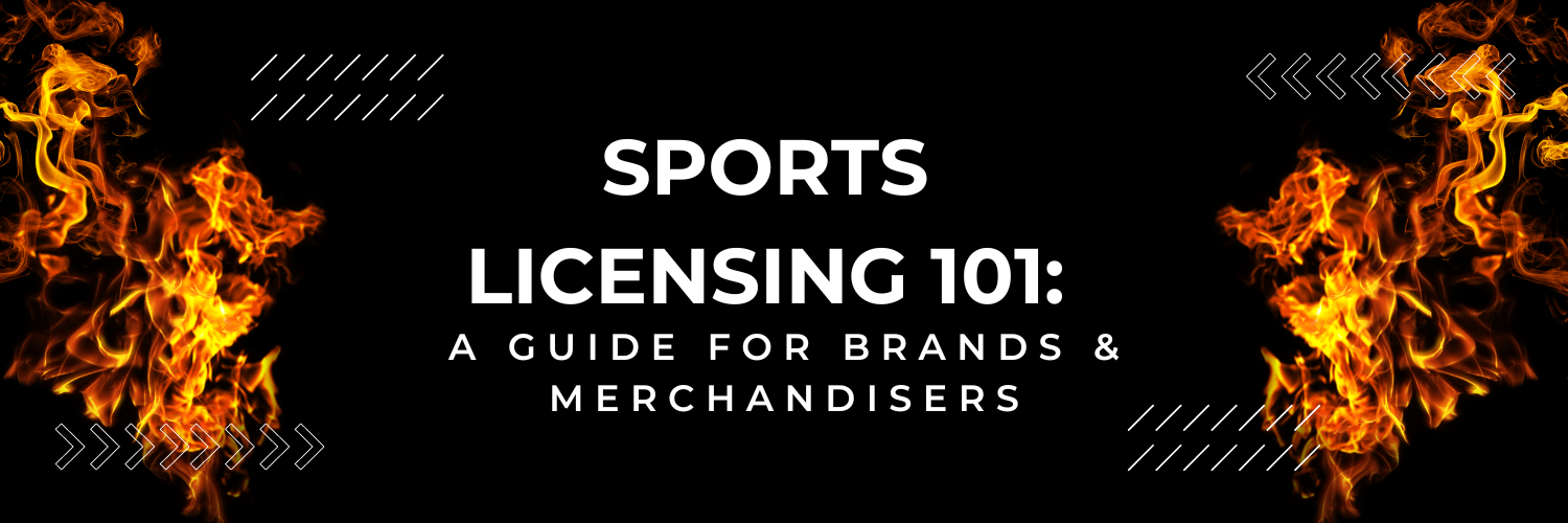 Sports Licensing 101: A guide for brands and merchandisers. – Ignite ...